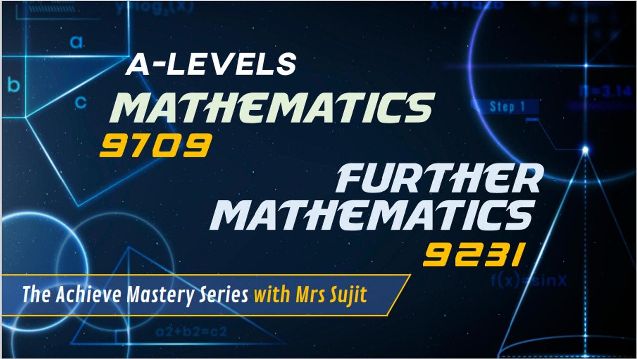 Further Mathematics and Mathematics (9231/9709) | Stageo